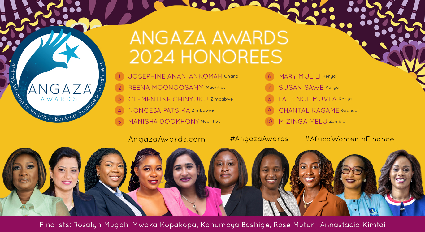 Angaza Awards Unveils 2024 Top 10 Women Shaping Africa's Financial ...